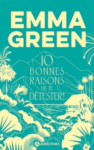 10 bonnes raisons de te détester de Emma Green - Grand Format - Livre ...