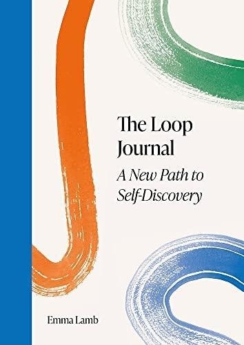 The Loop Journal - A new path to Self-Discovery de Emma Lamb - Beau Livre - Livre - Decitre