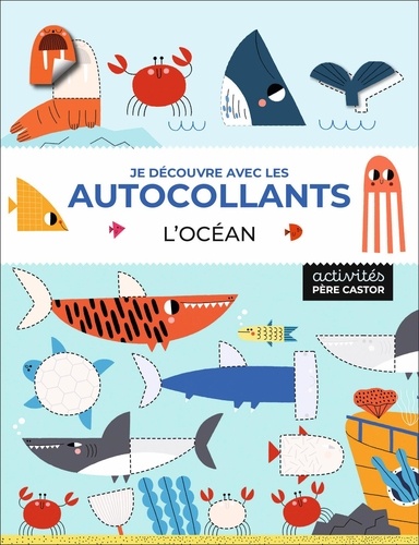 L'océan - Je découvre avec les autocollants de Emma Munro Smith - Grand ...