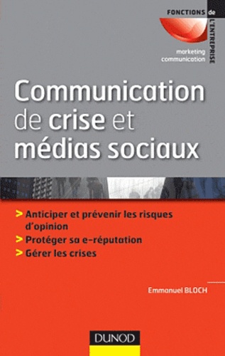 Communication de crise et médias sociaux de Emmanuel Bloch - Livre ...