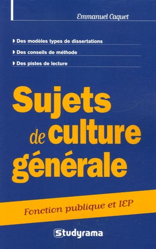 Sujets de culture générale - Concours... de Emmanuel Caquet - Livre ...
