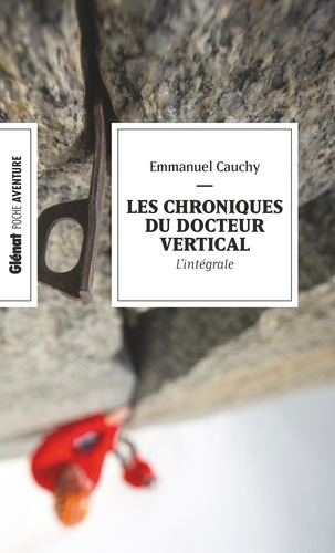 Les chroniques du Docteur Vertical de Emmanuel Cauchy - Poche - Livre ...