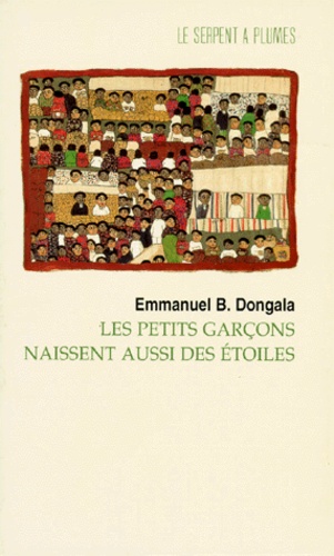 Les petits garçons naissent aussi des étoiles - Emmanuel Dongala ...
