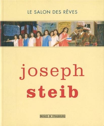 Joseph Steib - Le salon des rêves de Emmanuel Guigon - Livre - Decitre