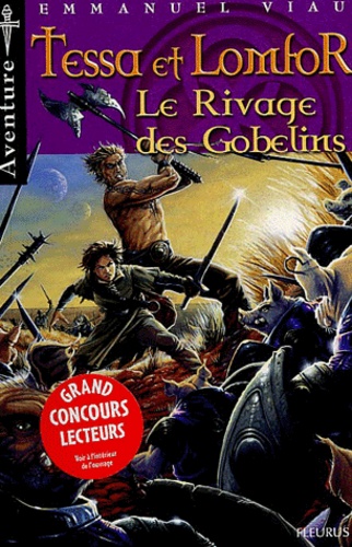 Tessa et Lomfor . Le rivage des Gobelins de Emmanuel Viau - Poche ...