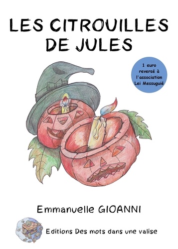 Les citrouilles de Jules de Emmanuelle Gioanni - Livre - Decitre
