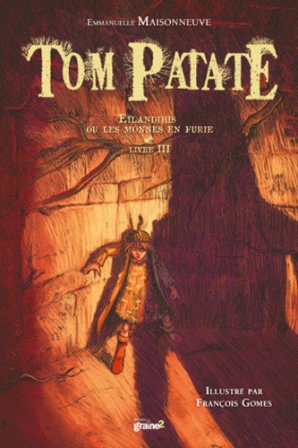 Tom Patate Tome 3. Eïlandihis ou les monnes en... de Emmanuelle ...