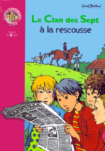 Le Clan des Sept à la rescousse de Enid Blyton - Poche - Livre - Decitre