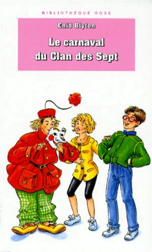 Le clan des sept Tome. Le carnaval du Clan des... de Enid Blyton ...