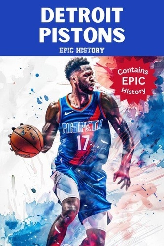 Detroit Pistons Epic History de Epic History - ePub - Ebooks - Decitre