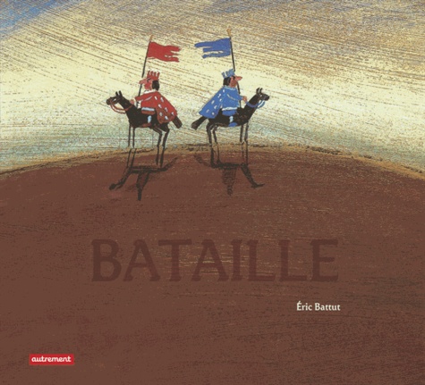 Bataille de Eric Battut - Album - Livre - Decitre