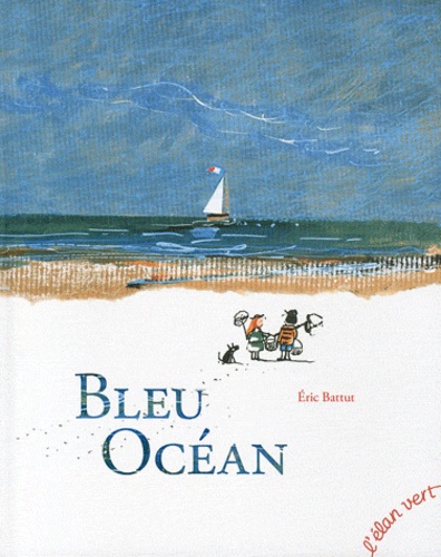 Bleu océan de Eric Battut - Album - Livre - Decitre