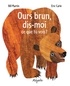 OURS BRUN, DIS-MOI... de Eric Carle-Hörbuch - Album - Livre - Decitre