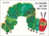 La chenille qui fait des trous de Eric Carle - Poche - Livre - Decitre