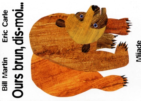 OURS BRUN, DIS-MOI... de Eric Carle - Album - Livre - Decitre