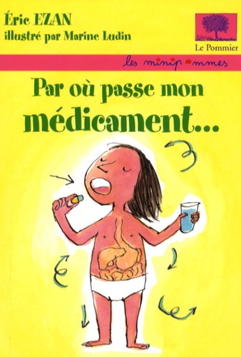 Par où passe mon médicament... de Eric Ezan - Livre - Decitre