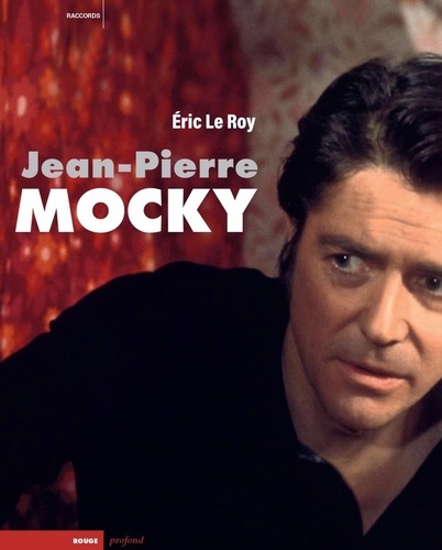 Jean-Pierre Mocky de Eric Le Roy - Grand Format - Livre - Decitre