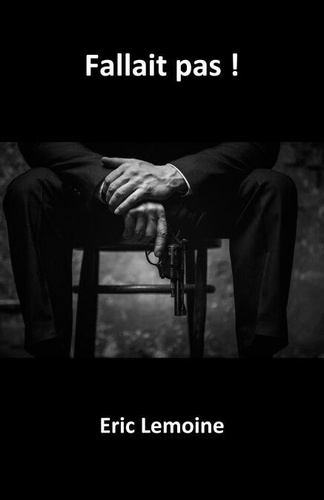 Fallait pas ! de Eric Lemoine - ePub - Ebooks - Decitre