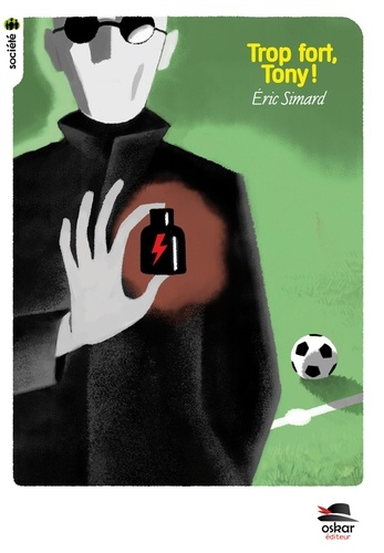 Trop fort, Tony ! de Eric Simard - Livre - Decitre