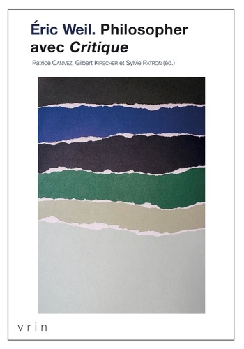 Philosopher avec Critique - Articles et notes... de Eric Weil - Grand ...