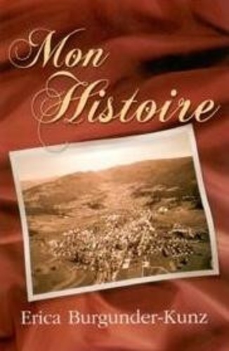 Mon histoire de Erica Burgunder-Kunz - Grand Format - Livre - Decitre