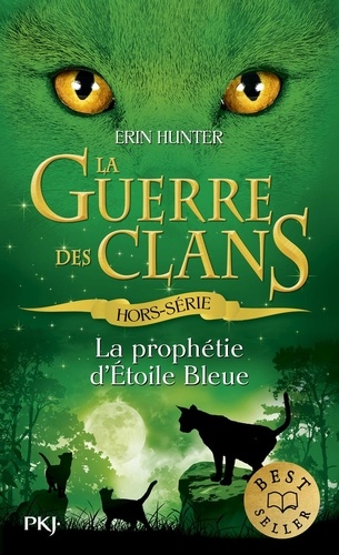 La Guerre des Clans (Hors-série) . La prophétie... de Erin Hunter - Poche - Livre - Decitre