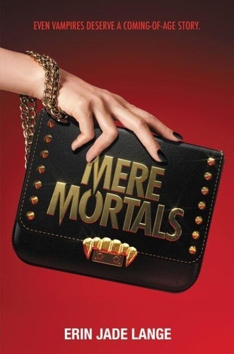 Mere Mortals - Erin Jade Lange - Ebooks - Furet du Nord