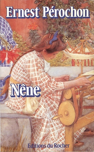 Nêne de Ernest Pérochon - Grand Format - Livre - Decitre