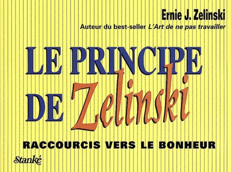 Le Principe De Zelinski. Raccourcis Vers Le... - Ernie Zelinski ...
