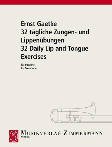 32 Daily Lip and Tongue Exercises - trombone. de Ernst Gaetke - Livre ...