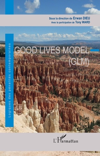 Good Lives Model (GLM) de Erwan Dieu - Grand Format - Livre - Decitre