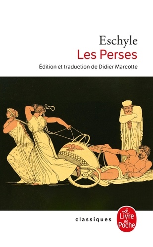 Les Perses de Eschyle - Poche - Livre - Decitre