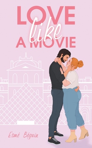 Love like a movie de Esmé Béguin - Poche - Livre - Decitre