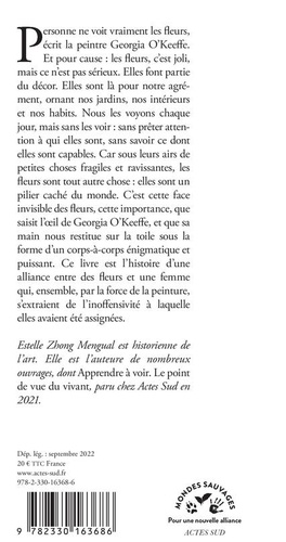 Peindre au corps à corps - Les fleurs et Georgia... de Estelle Zhong ...