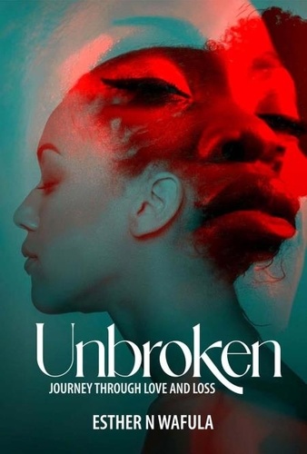 Unbroken de Esther Wafula - ePub - Ebooks - Decitre