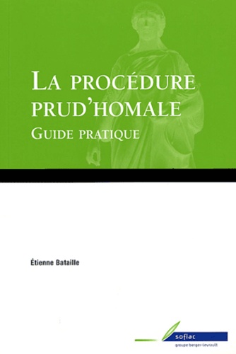 La procédure prud'homale - Guide pratique de Etienne Bataille - Livre - Decitre