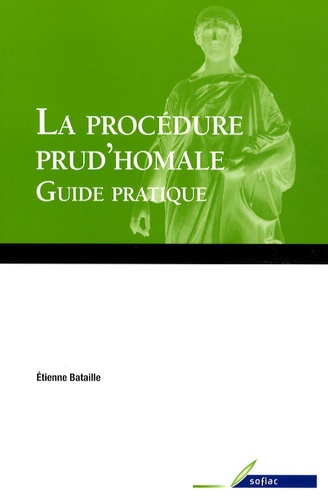 La procédure prud'homale - Guide pratique de Etienne Bataille - Livre - Decitre