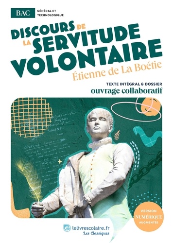 Discours de la servitude volontaire - Oeuvre au... - Etienne de La ...