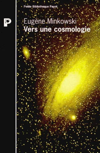 VERS UNE COSMOLOGIE. - Fragments philosophiques de Eugène Minkowski ...