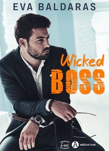Wicked Boss - Eva Baldaras - Ebooks - Furet du Nord