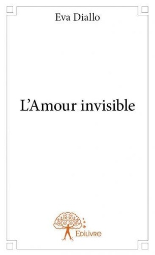 L'amour invisible de Eva Diallo - Poche - Livre - Decitre