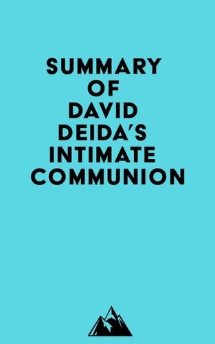 Summary of David Deida's Intimate Communion de Everest Media - ePub ...