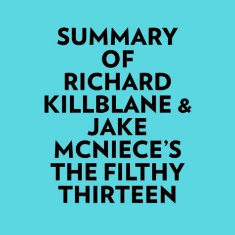 Summary of Richard Killblane & Jake McNiece's The... de Everest Media ...