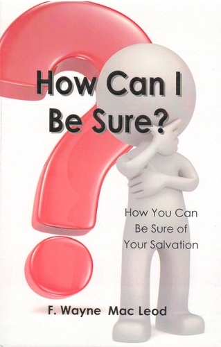 How Can I Be Sure? de F. Wayne Mac Leod - ePub - Ebooks - Decitre
