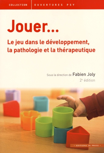 Jouer... - Le jeu dans le développement, la... de Fabien Joly - Livre ...