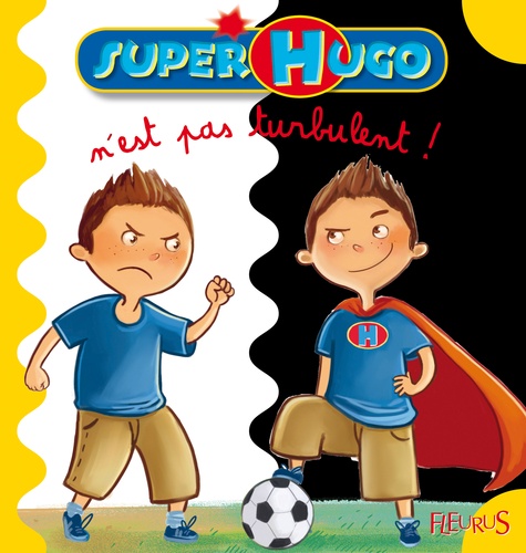 Super-Hugo n'est pas turbulent ! de Fabienne Blanchut - Album - Livre - Occasion - Decitre