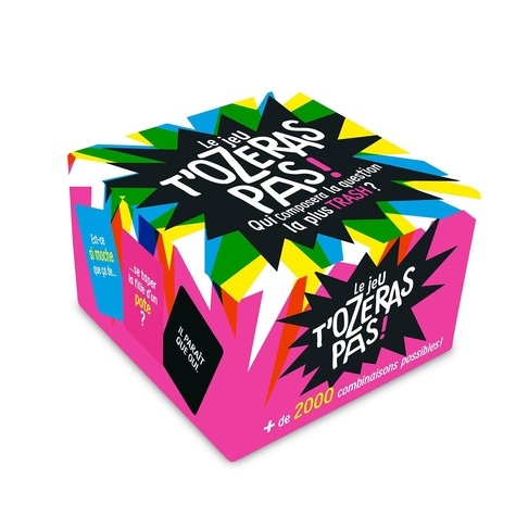 Le jeu T'ozeras pas ! - Qui composera la question... de Fabrice Pinel ...