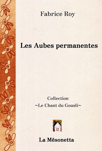 Les Aubes permanentes de Fabrice Roy - Grand Format - Livre - Decitre