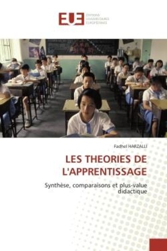 Les theories de l'apprentissage - Synthèse,... de Fadhel Harzalli ... Les theories de l'apprentissage - Synthèse,... de Fadhel Harzalli ...