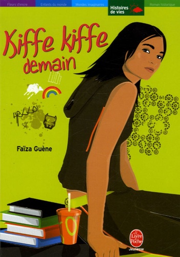 Kiffe kiffe demain de Faïza Guène - Poche - Livre - Decitre